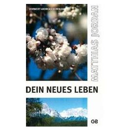 Dein neues Leben